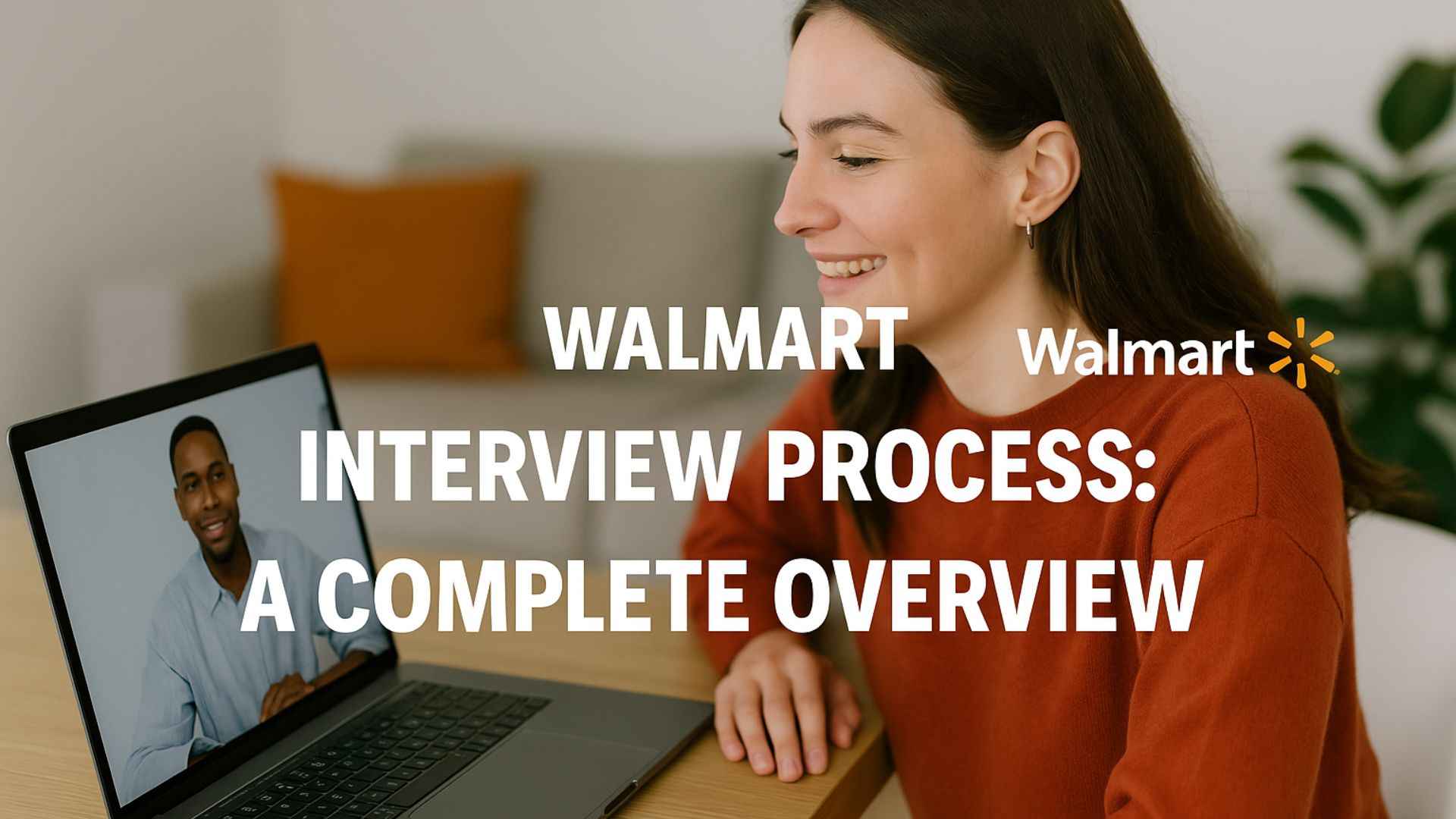 Walmart Interview Process: A Complete Overview